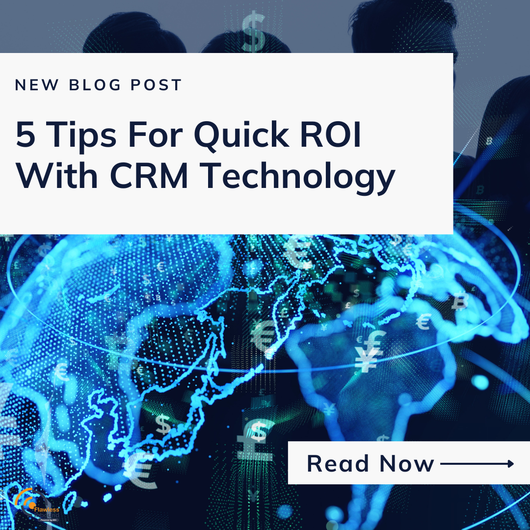 5 Tips For Quick ROI With CRM Technology