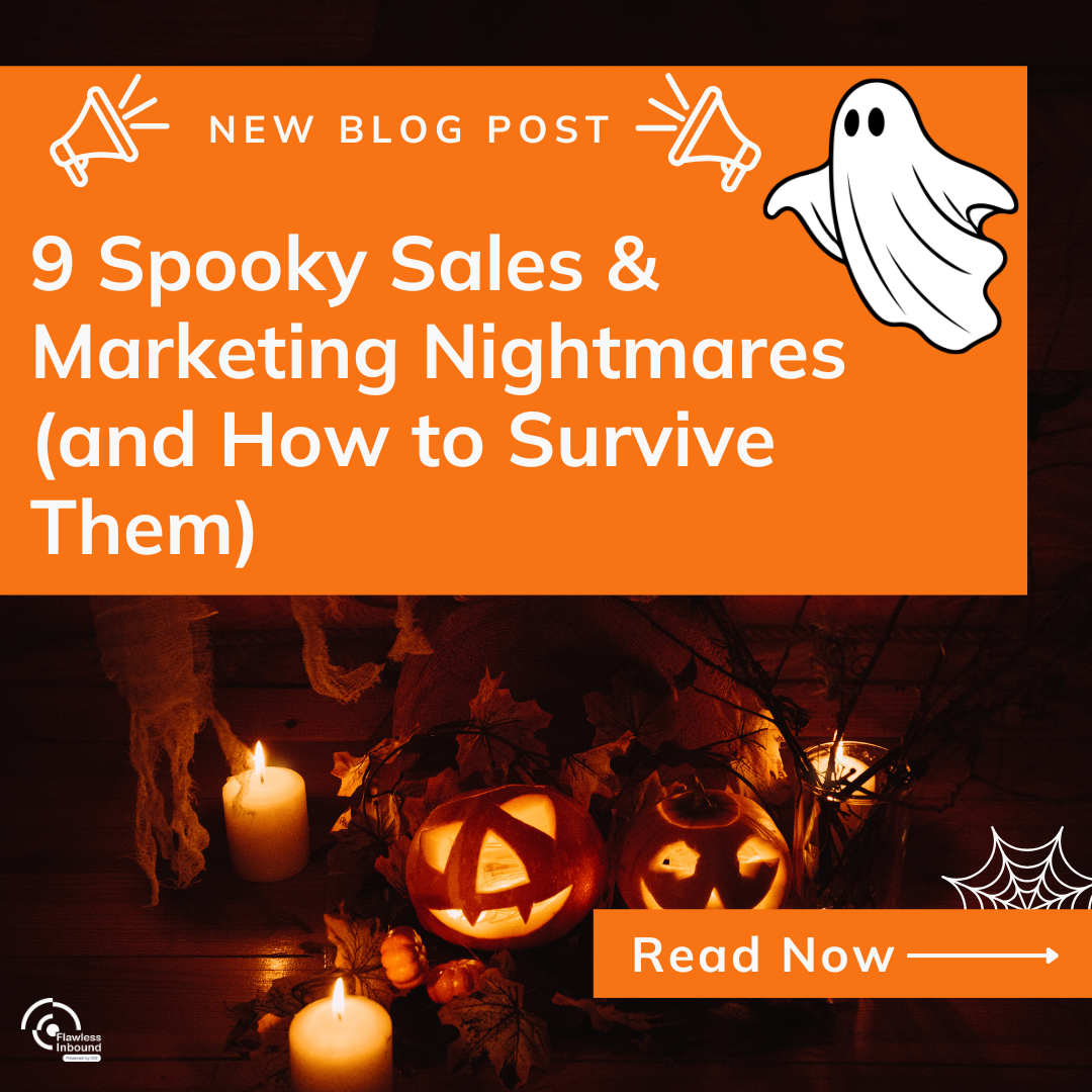 9 Spooky Sales & Marketing Nightmares (and How to Survive Them)